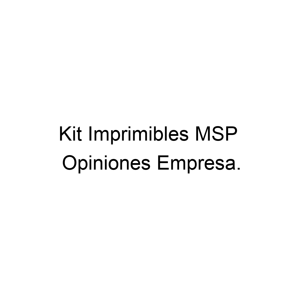 Opiniones Kit Imprimibles MSP,